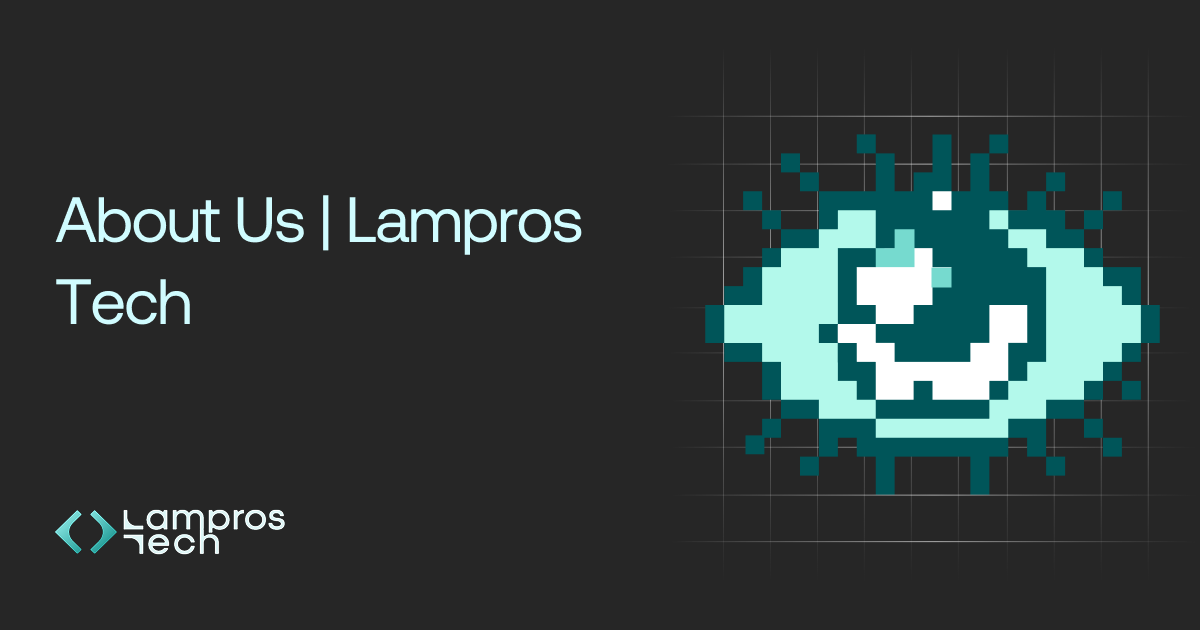 About Us | Lampros Tech